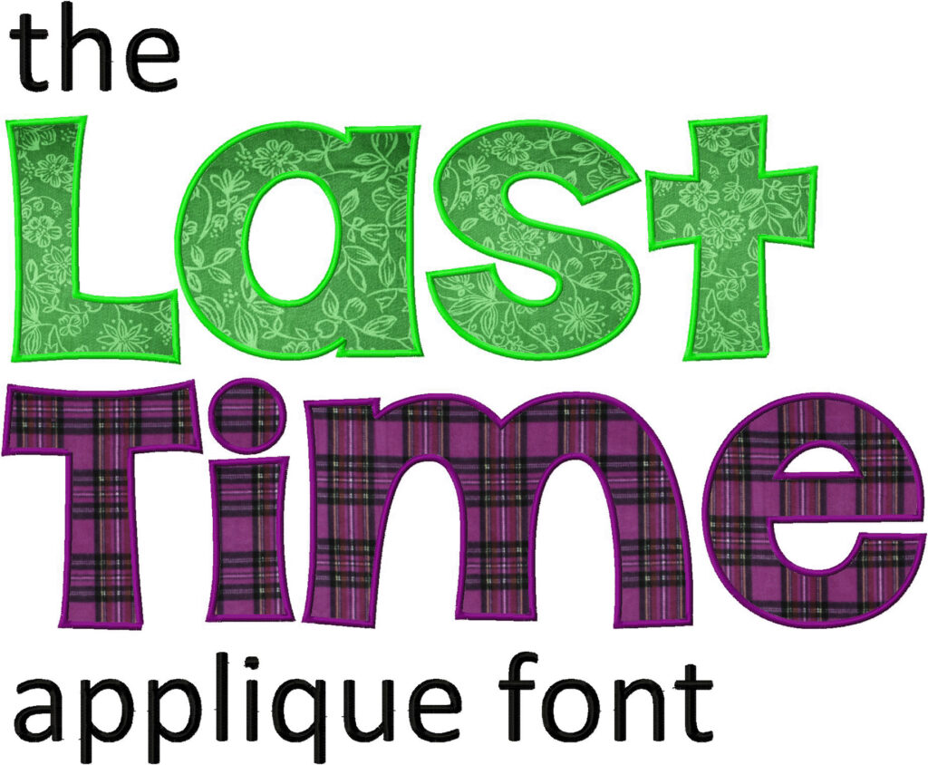 The Last Time Machine Applique Font – Blasto Stitch