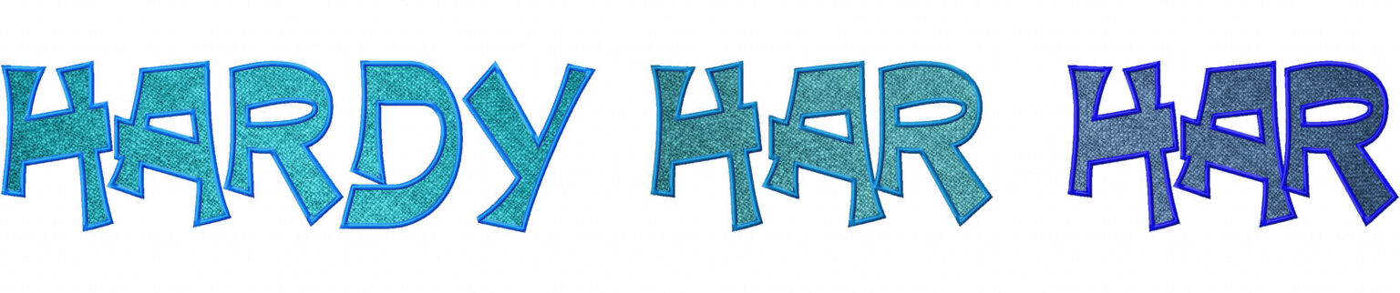 Hardy Har Har Machine Embroidery Applique Font Set – Blasto Stitch